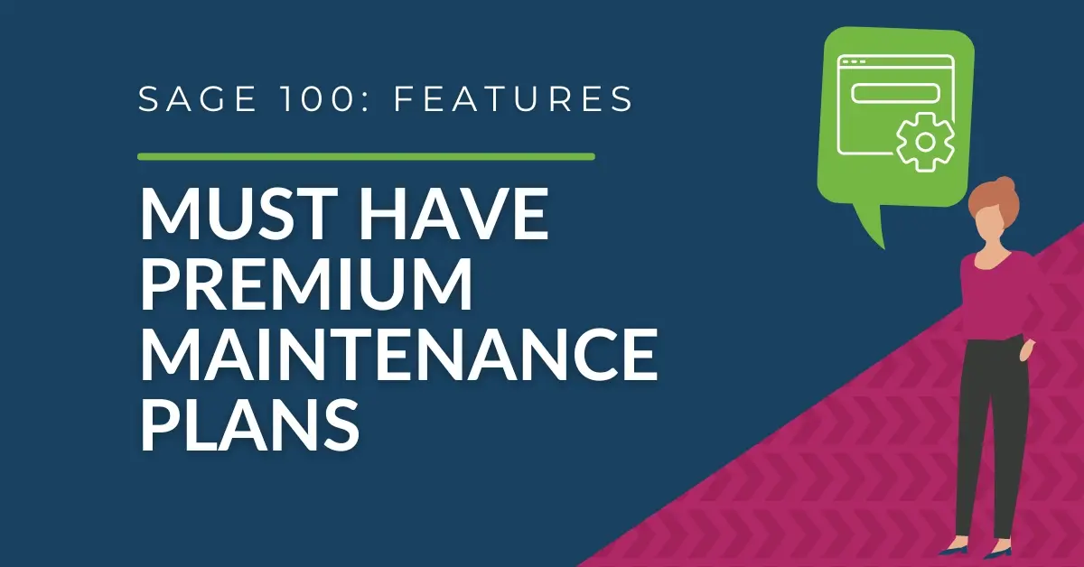 Sage 100 Must Have Premium Maintenance Plans